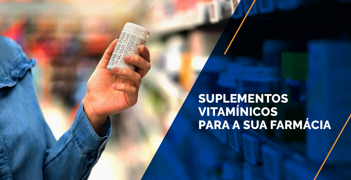 Suplementos vitamínicos para sua farmácia